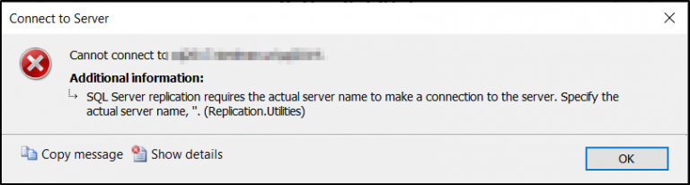 Sql Server Replication Requires The Actual Server Name To Make A Connection To The Server How